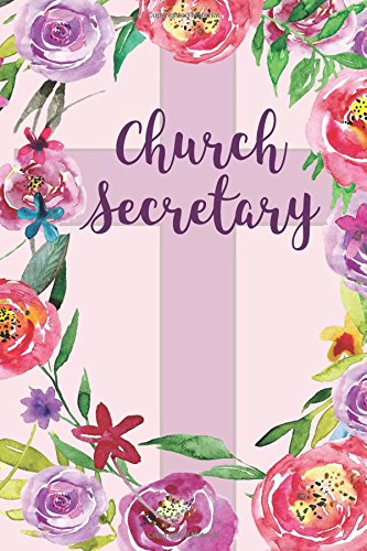 Church Secretary: Blank Lined Journal with Inspirational Religious ...