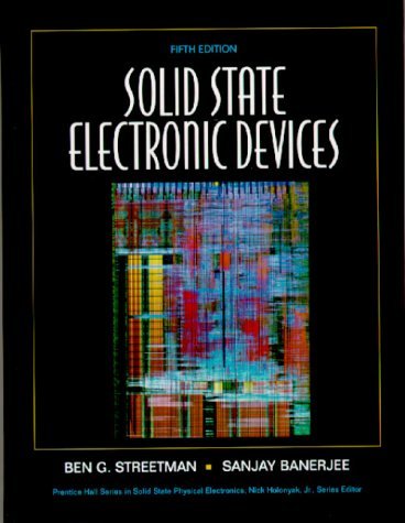 Solid State Electronic Devices (5th Edition): Streetman, Ben: 9780130255389: Amazon.com: Books