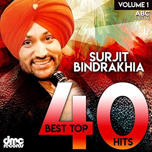 Best Top 40 Hits Vol. 1 - Surjit Bindrakhia by Surjit Bindrakhia on ...