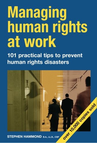 Managing Human Rights at Work: 101 Practical Tips to Prevent Human ...