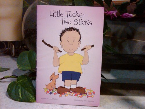 Little Tucker Two Sticks: J.A. Mackay, Dawn Stephens: 9780979577024 ...