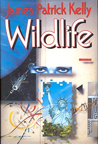 Wildlife: Kelly, James Patrick: 9780312855789: Amazon.com: Books