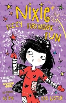 Nixie: Fizzy Firework Fun : Lester, Cas, Pye, Ali: Amazon.co.uk: Books
