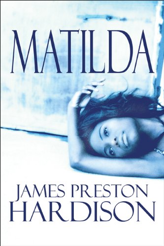 Matilda: Hardison, James Preston: 9781615462018: Amazon.com: Books