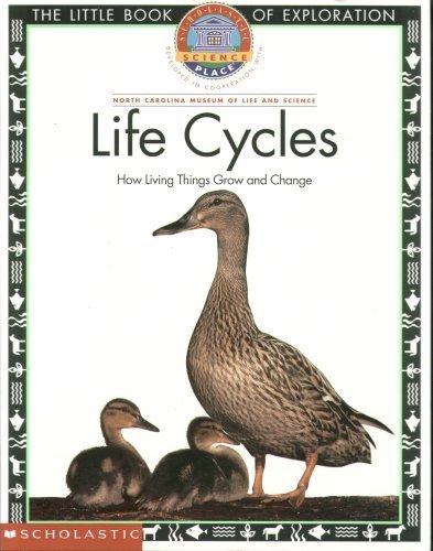 Life Cycles : How Living Things Grow and Change (The Little Book of ...