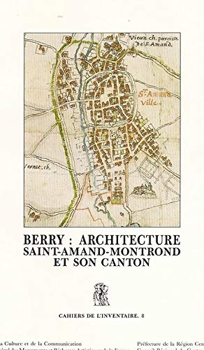Berry, architecture : saint armand montrond et son canton (Elp Non ...