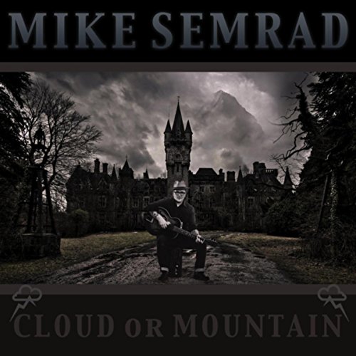 Amazon.com: Cloud or Mountain : Mike Semrad: Digital Music