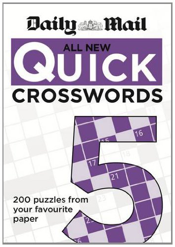 By Daily Mail Daily Mail: All New Quick Crosswords 5 (The Mail Puzzle ...