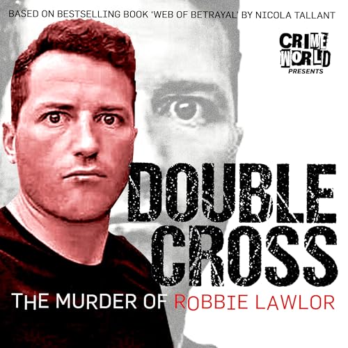 Amazon.com: Crime World Presents: Double Cross – The Murder of Robbie ...