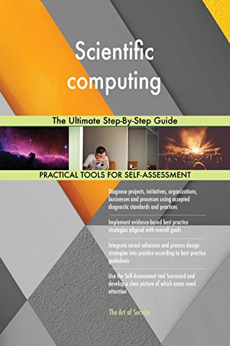 Scientific computing The Ultimate Step-By-Step Guide eBook : Blokdyk ...