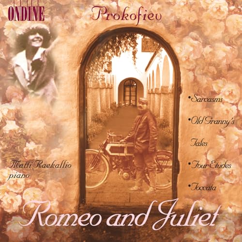 Play Prokofiev, S.: 10 Pieces From Romeo and Juliet / Sarcasms / Old Grandmother's Tales / 4 ...