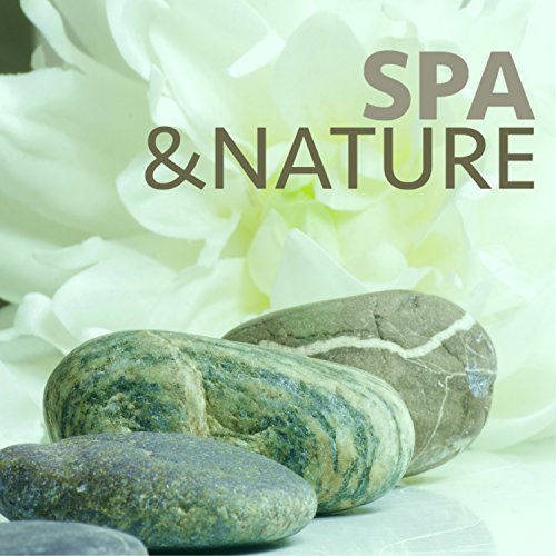 Play Spa & Nature - Relaxing Spa Background Music with Natural Sounds ...