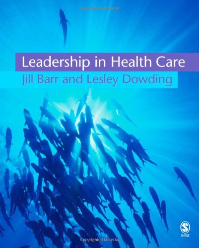 Leadership in Health Care: 9781412920681: Medicine & Health Science ...