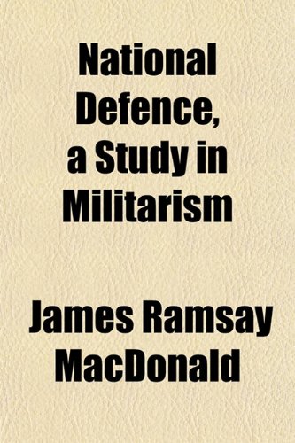 National Defence, a Study in Militarism : Amazon.in: Books