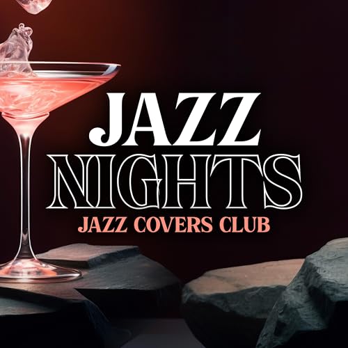 Écouter Jazz Nights de Jazz Covers Club sur Amazon Music