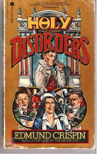 Holy Disorders: a Gervase Fen Mystery: Edmund Crispin: 9780380515080 ...