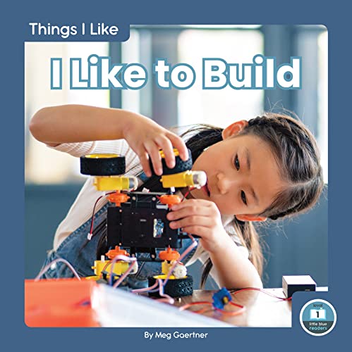 I Like to Build (Things I Like (Set of 8)) - Kindle edition by Gaertner ...