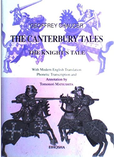 The knight's tale (The Canterbury tales): Geoffrey Chaucer ...