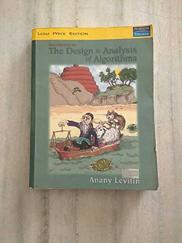Introduction To The Design And Analysis Of Algorithms By Anany Levtin First Edition 2003