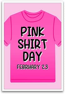 Pink Shirt Day Poster - Anti-Bullying Initiative - 12 x 18 Inch Premium ...
