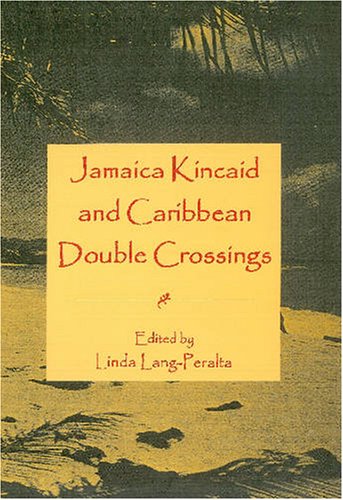 Amazon.com: Jamaica Kincaid And Caribbean Double Crossings ...