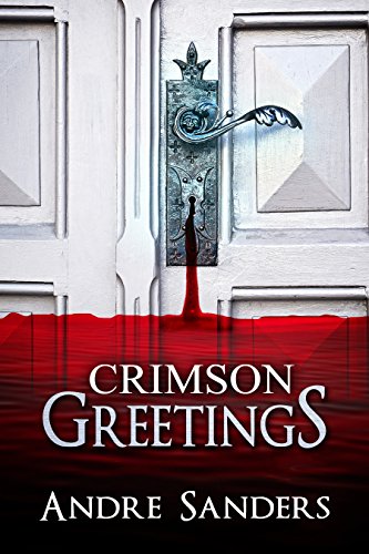 Amazon.com: Crimson Greetings eBook : Sanders, Andre: Books