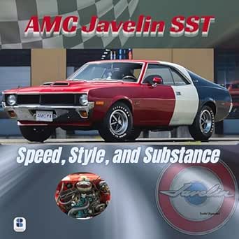 Amazon.com: AMC Javelin SST: Speed, Style, and Substance (The American ...