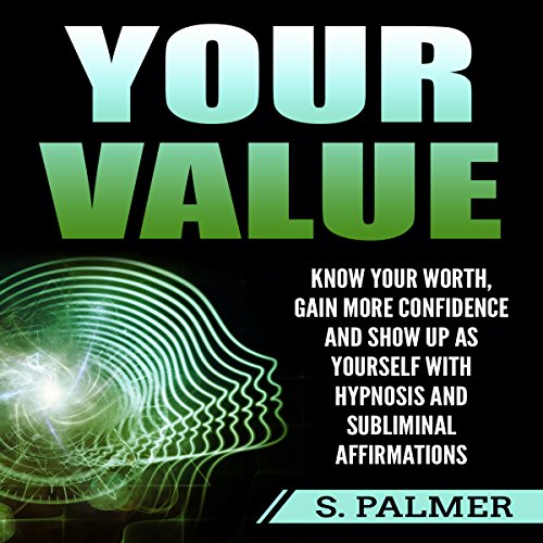 Amazon.com: Your Value: Know Your Worth, Gain More Confidence, and Show ...