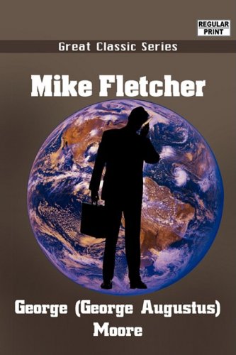 Mike Fletcher: Moore, George: 9788132022763: Amazon.com: Books