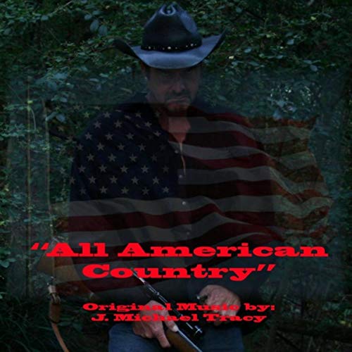 Amazon Music - J. Michael TracyのAll American Country - Amazon.co.jp