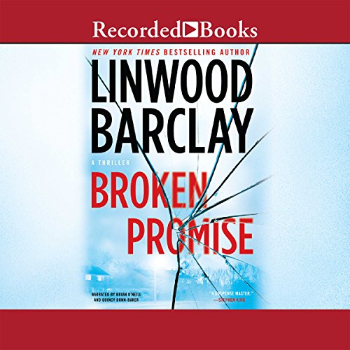 Amazon.com: Broken Promise (Audible Audio Edition): Linwood Barclay, Quincy Dunn Baker, Brian O ...