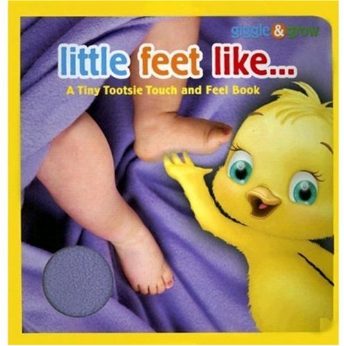 Amazon.com: Little Feet Like...: A Tiny Tootsie Touch and Feel Book ...