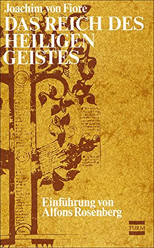 Fiore, J: Reich/Heiligen Geistes : Joachim von Fiore, Alfons Rosenberg ...