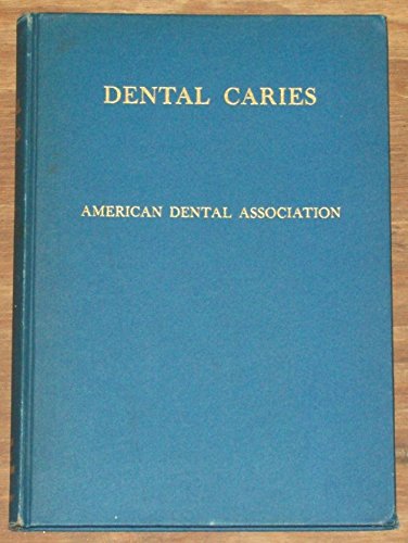 Dental Caries; Findings and Conclusions on Its Causes and Control ...