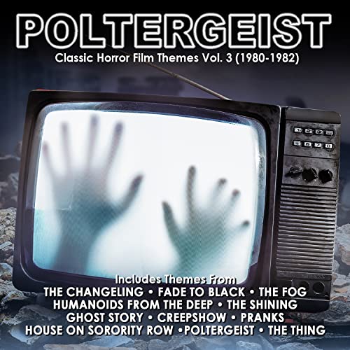 Poltergeist: Classic Horror Film Themes Vol. 3 (1980-1982) di VARIOUS ...