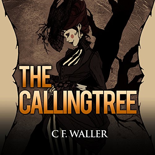 Amazon.com: The Calling Tree: Book One (Audible Audio Edition): C. F ...