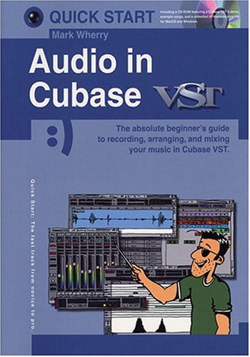 Quick Start: Audio in Cubase VST (Wizoo Quick Start) : Wherry, Mark ...