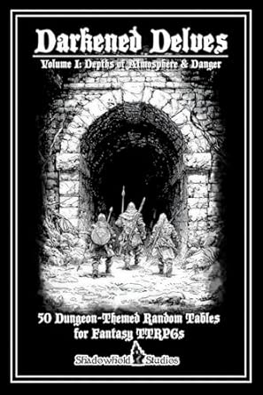 Darkened Delves: Volume I: Depths of Atmosphere & Danger: Harfst Jr ...