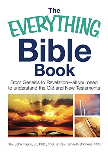 The Everything Bible Book: From Genesis to Revelation, All You Need to ...