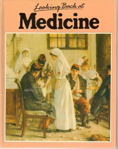 Medicine (Looking Back At...): Mountfield, Anna: 9780808611790: Amazon ...
