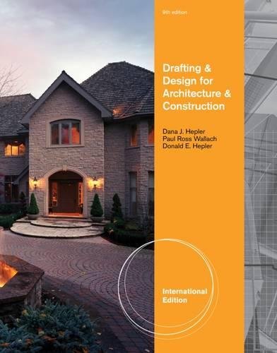 Drafting and Design for Architecture. Dana Hepler, Paul Ross Wallach ...