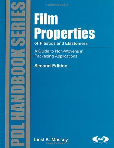 Film Properties of Plastics and Elastomers (Plastics Design Library ...