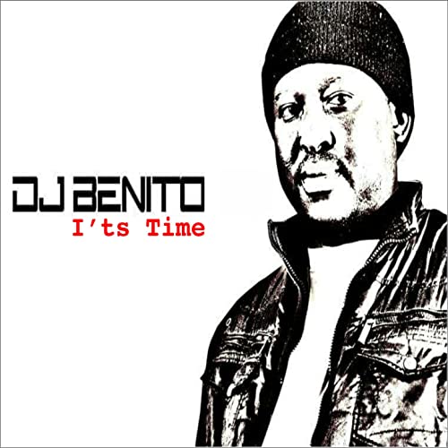 It's Time by DJ Benito on Amazon Music - Amazon.com