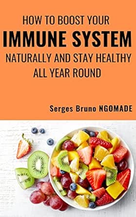 Amazon.com: How to Boost Your Immune System Naturally and Stay Healthy ...