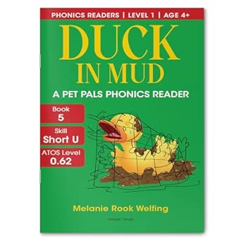 Duck in Mud: A Pet Pals Phonics Readers | Level 1 : Welfing, Melanie ...
