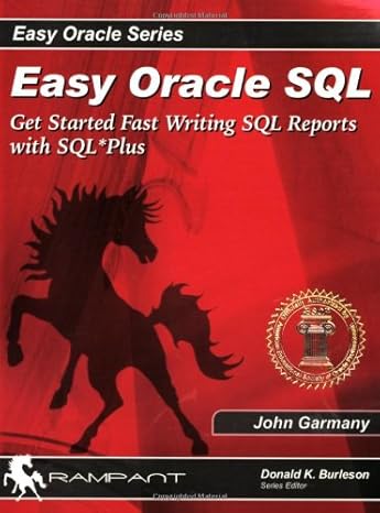 Easy Oracle SQL: Get Started with Fast Writing SQL Reports With SQL ...