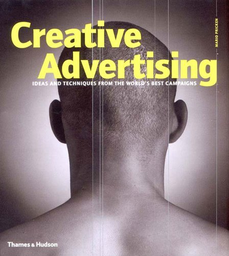 Creative Advertising: Ideas and Techniques from the World's Best ...