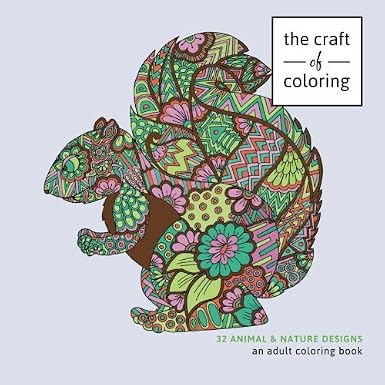 Amazon.com: The Craft of Coloring: 32 Animals and Nature Designs: An ...