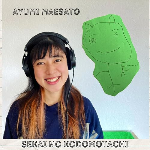 Amazon Music - Ayumi Maesatoの世界の子供たち - Amazon.co.jp