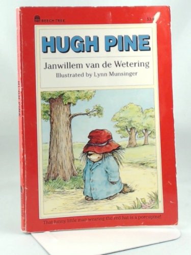 Hugh Pine: Van De Wetering, Janwillem, Munsinger, Lynn: 9780688117993 ...